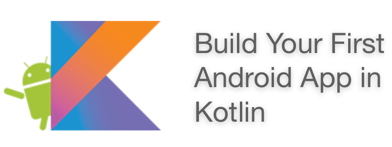 Build Your First Android App In Kotlin Tutorial Android Studio Eyehunts