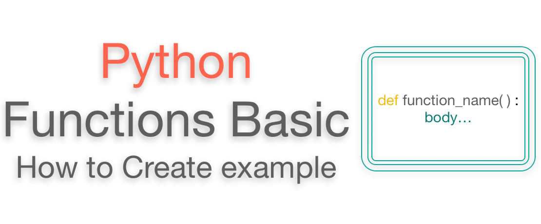 Python Functions Basics Tutorial Arguments Example Code Eyehunts