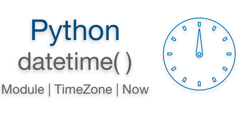 Python Datetime Now Module Timezone Examples Eyehunts