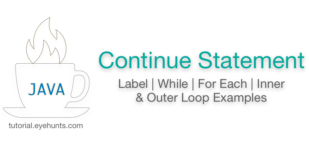 Java Continue Statement Label While For Outer Loop Eyehunts