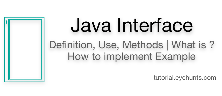 Java Interface Definition Use Method How To Implement Eyehunts