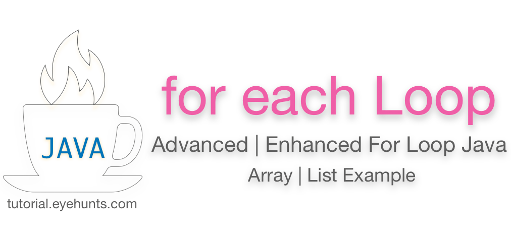 Java For Each Loop Enhanced For Loop Java Example Eyehunts