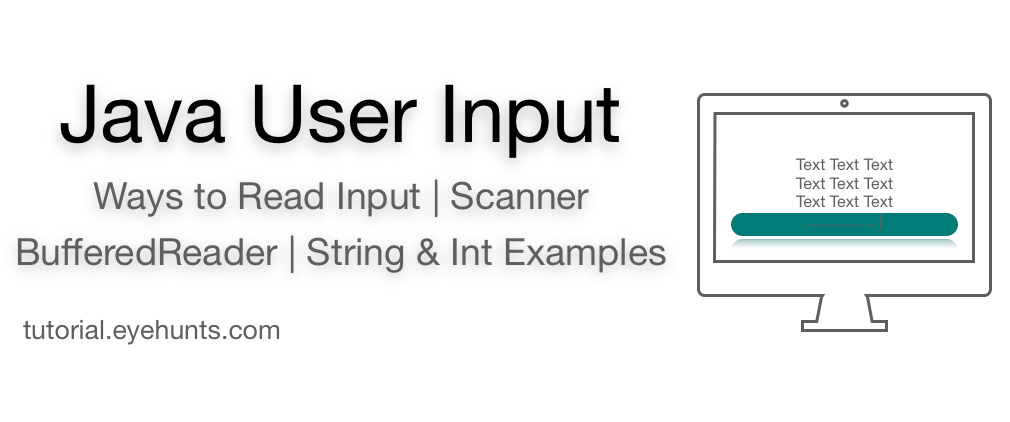 Java User Input Scanner String Integer And Examples Eyehunts