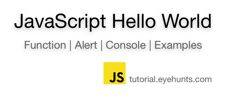 Javascript Hello World Alert Function First Print Example Eyehunts