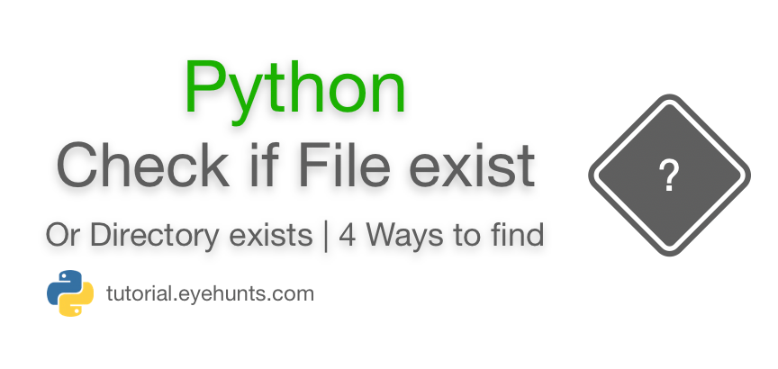 Python Check If File Exists Directory 4 Methods Examples EyeHunts